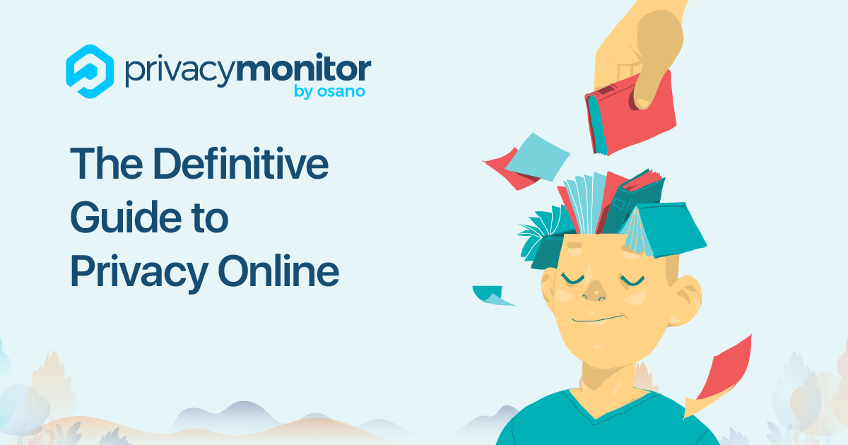The Definitive Guide to Privacy Online | Privacy Monitor